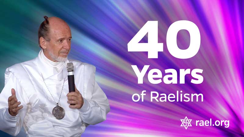 40 Years Of Raelism - RAEL.ORG