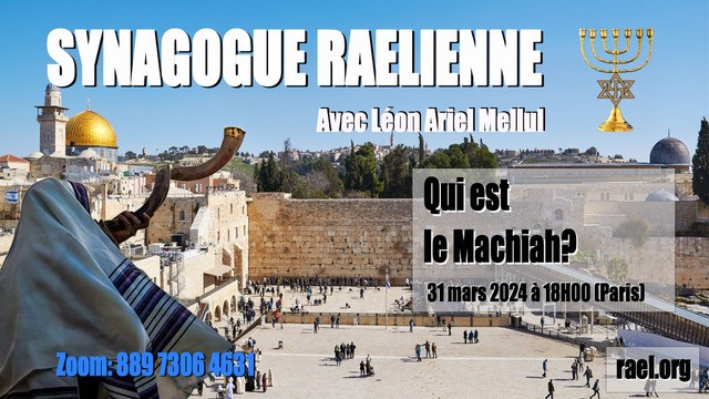Free Lecture SERIES OF RAELIAN SYNAGOGUES – WHO IS THE MASHIACH ...